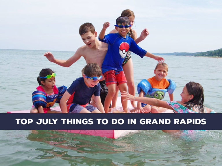 Top Things to do in July With Kids - 2021 - grkids.com